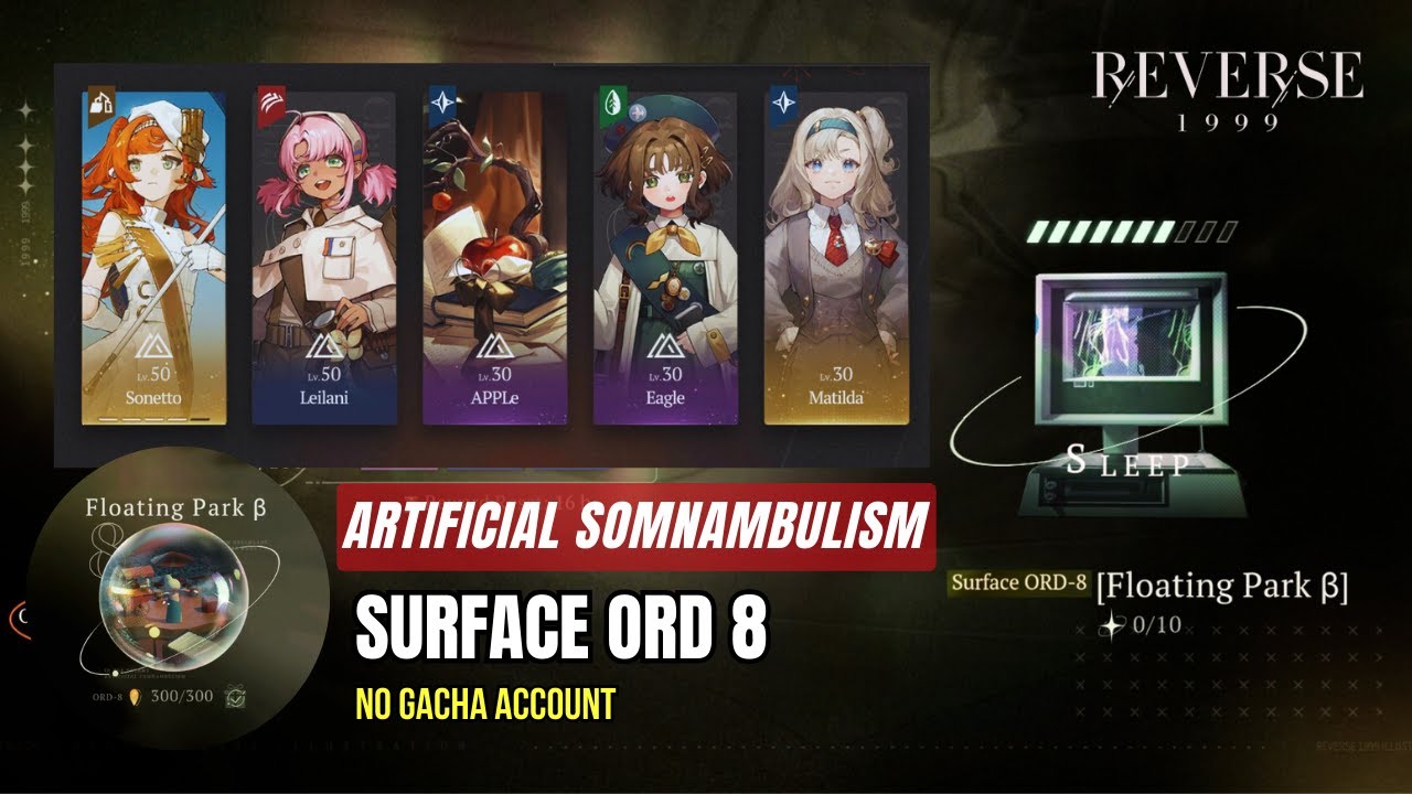 Reverse: 1999 - Surface Ord 8: Free Character Gameplay Guide - YouTube