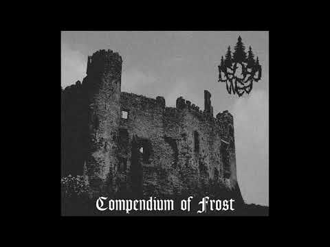 Deorc Weg - Compendium of Frost (2018) (Old-School Dungeon Synth, Dark Ambient)