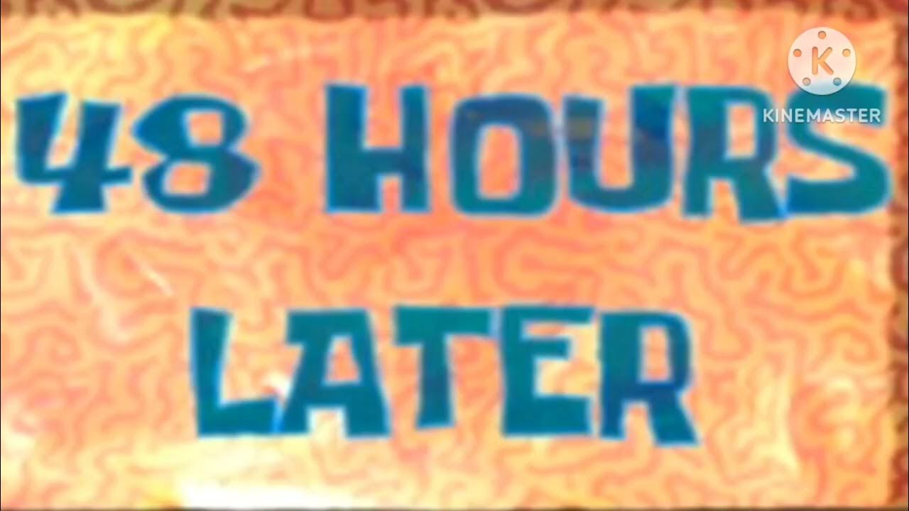 48 Hours Later SpongeBob Time Card #211 - YouTube