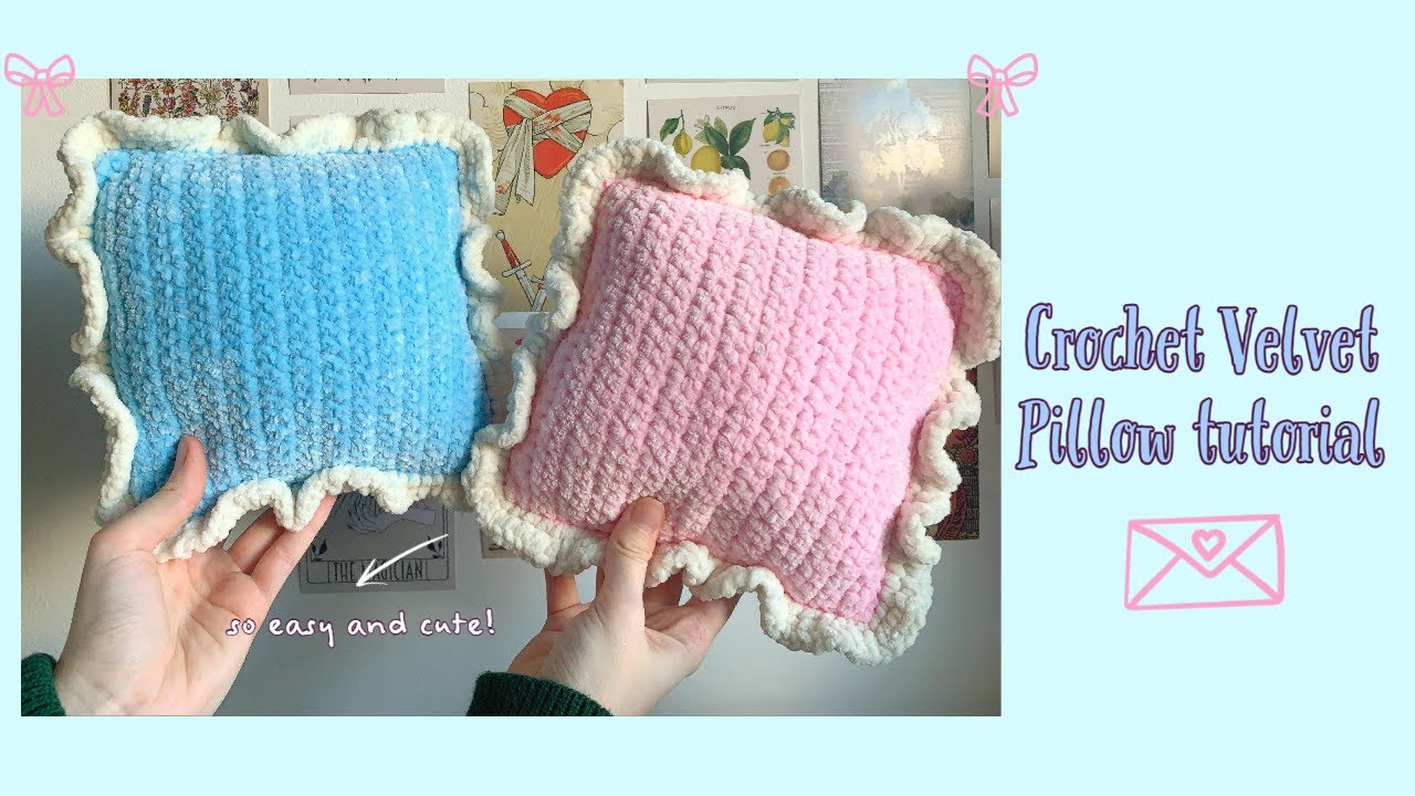 crochet velvet frilly pillow tutorial💌 easy beginner friendly projects ...
