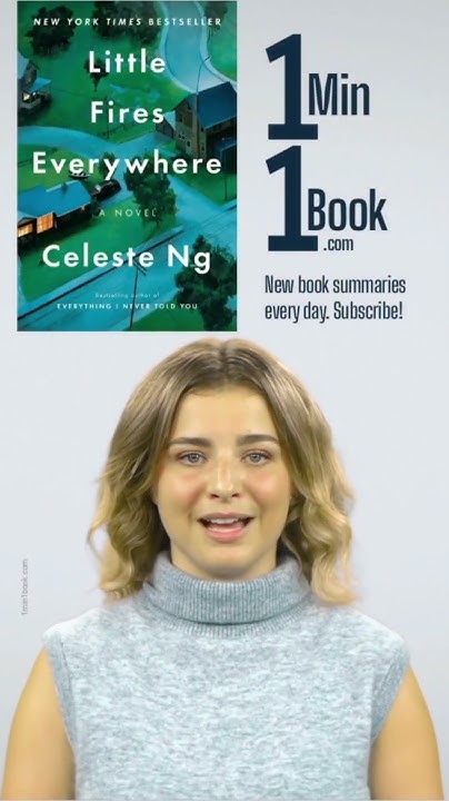 Little Fires Everywhere by Celeste Ng - 1 Minute Summary #1Min1Book # ...