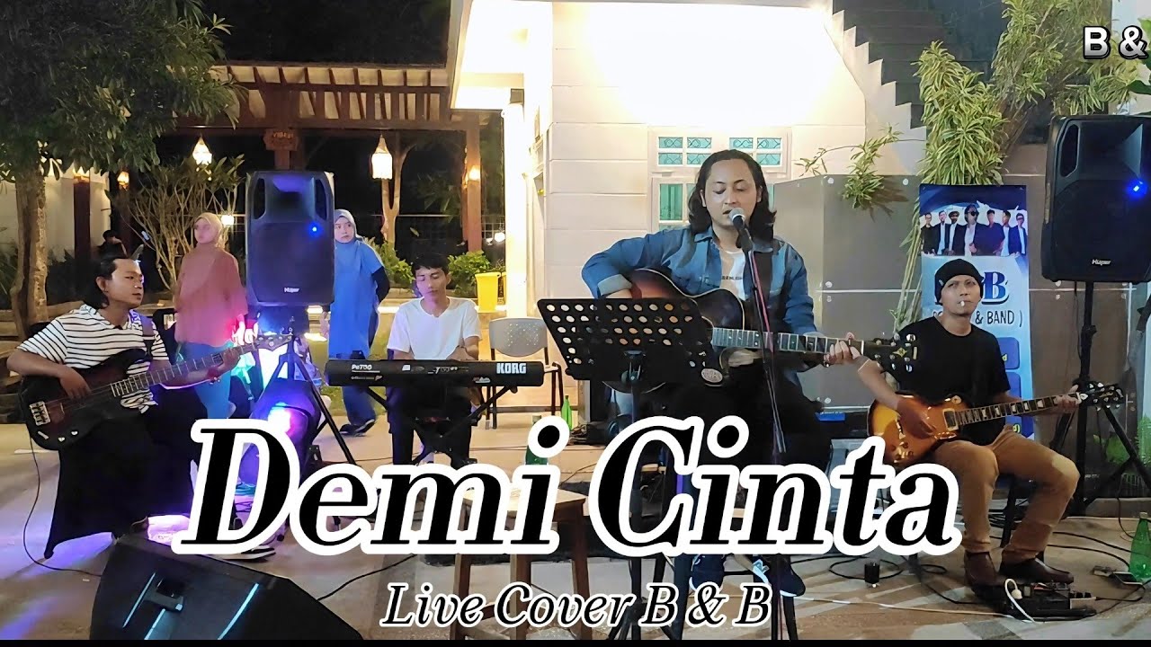 Demi Cinta - Kerispatih - Live Bondan and Band ( B& B ) - YouTube