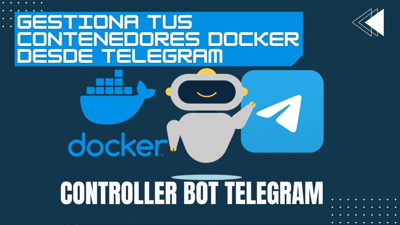 BOT Telegram para GESTIONAR los CONTENEDORES DOCKER 🐳 - YouTube