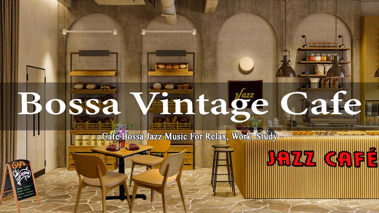 Cafe Ambience with Vintage Bossa Nova Piano Jazz Music for Working ...