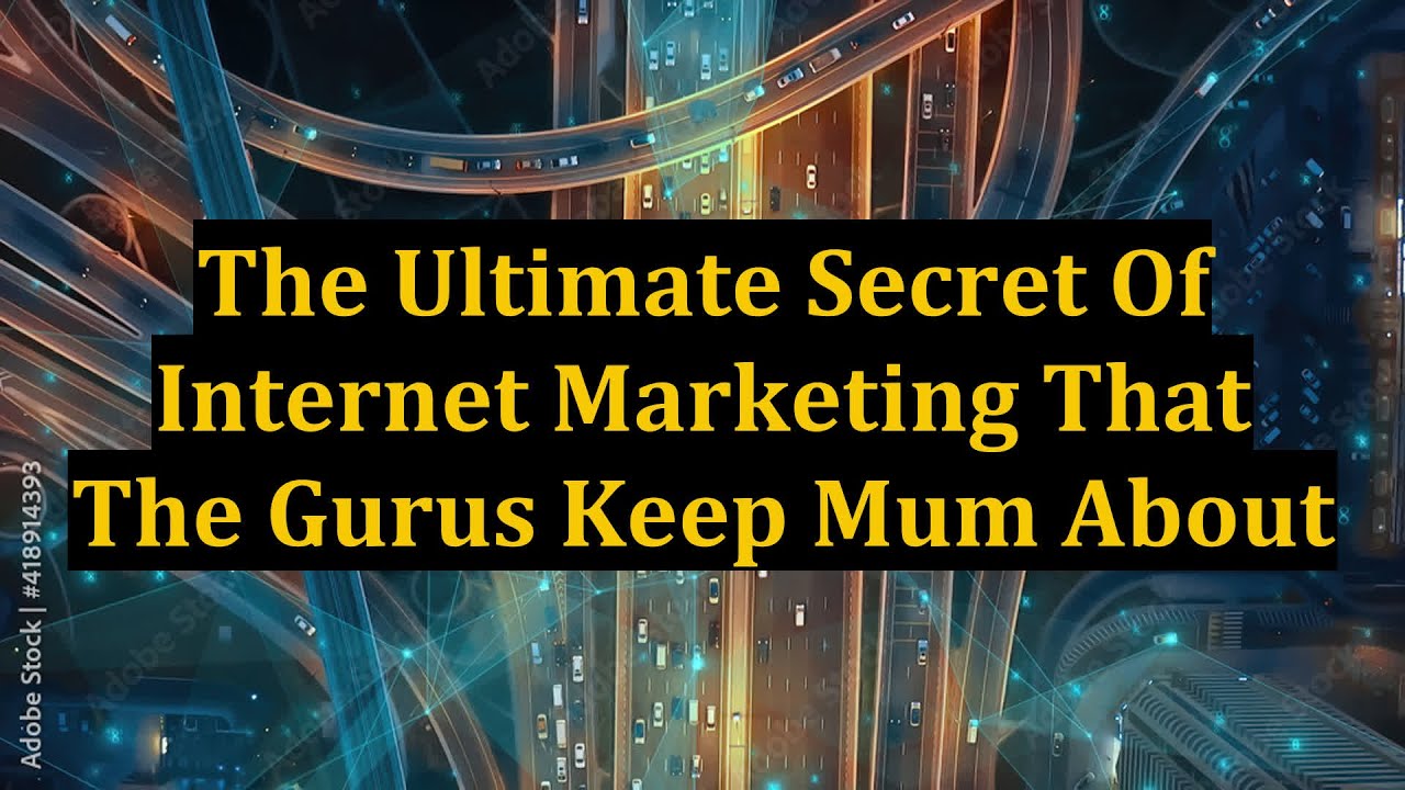 The Ultimate Secret Of Internet Marketing That The Gurus Keep Mum About ...
