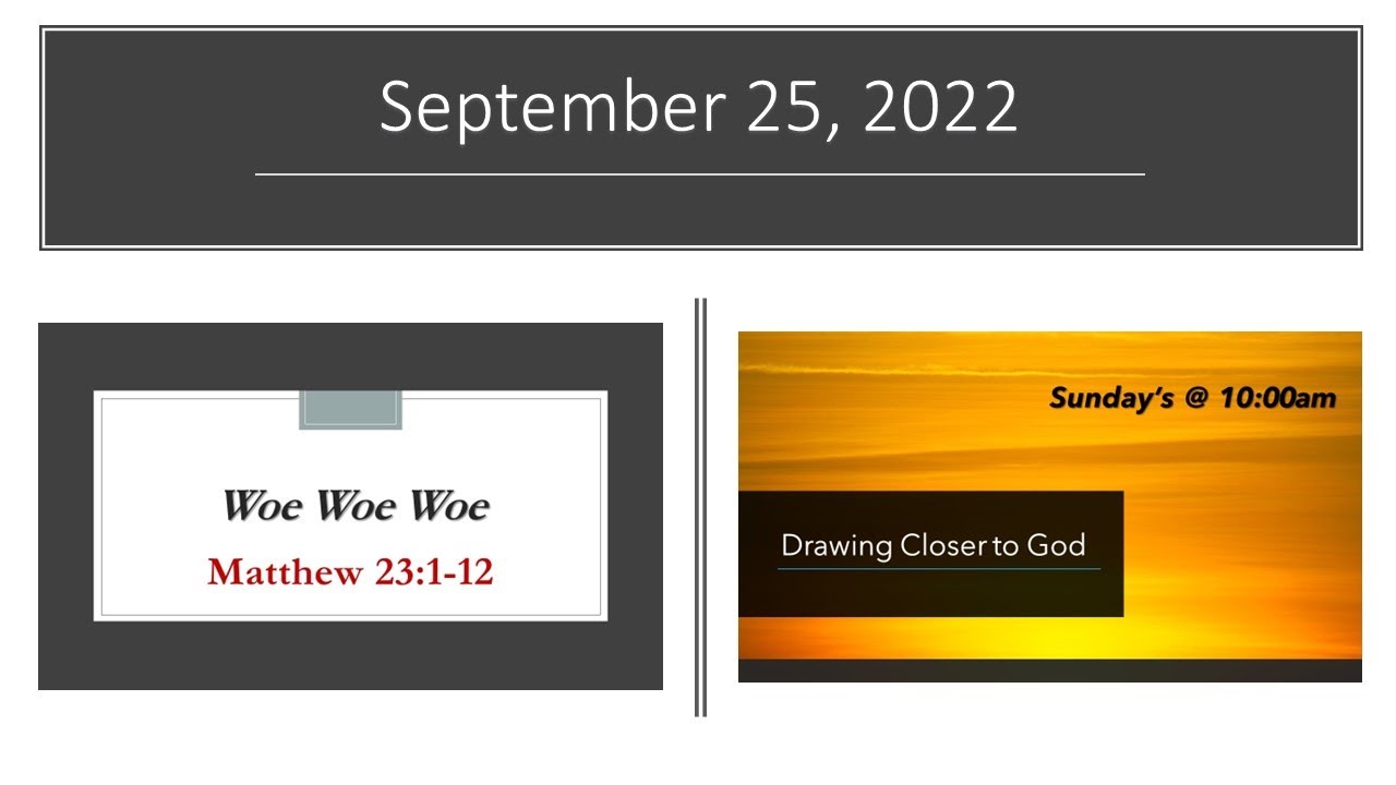 Drawing Closer to God - Today's sermon - Woe Woe Woe - YouTube