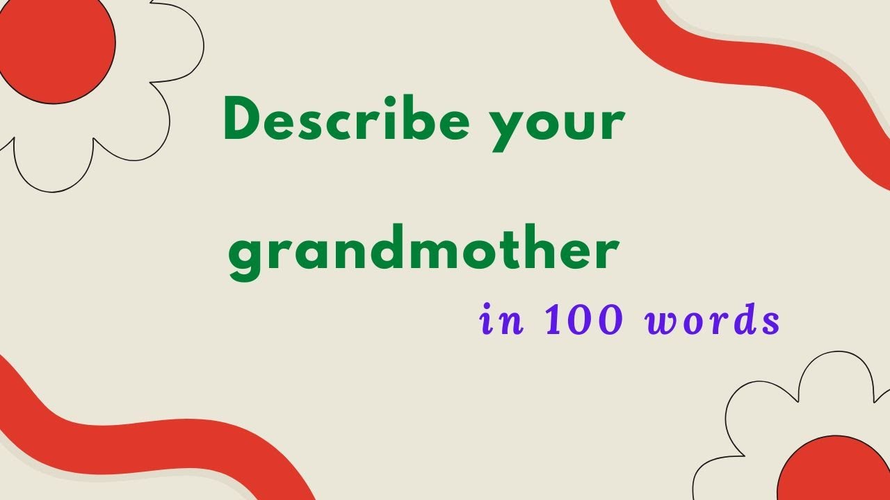 My Grandmother essay in English|Paragraph on My Grandmother in English ...