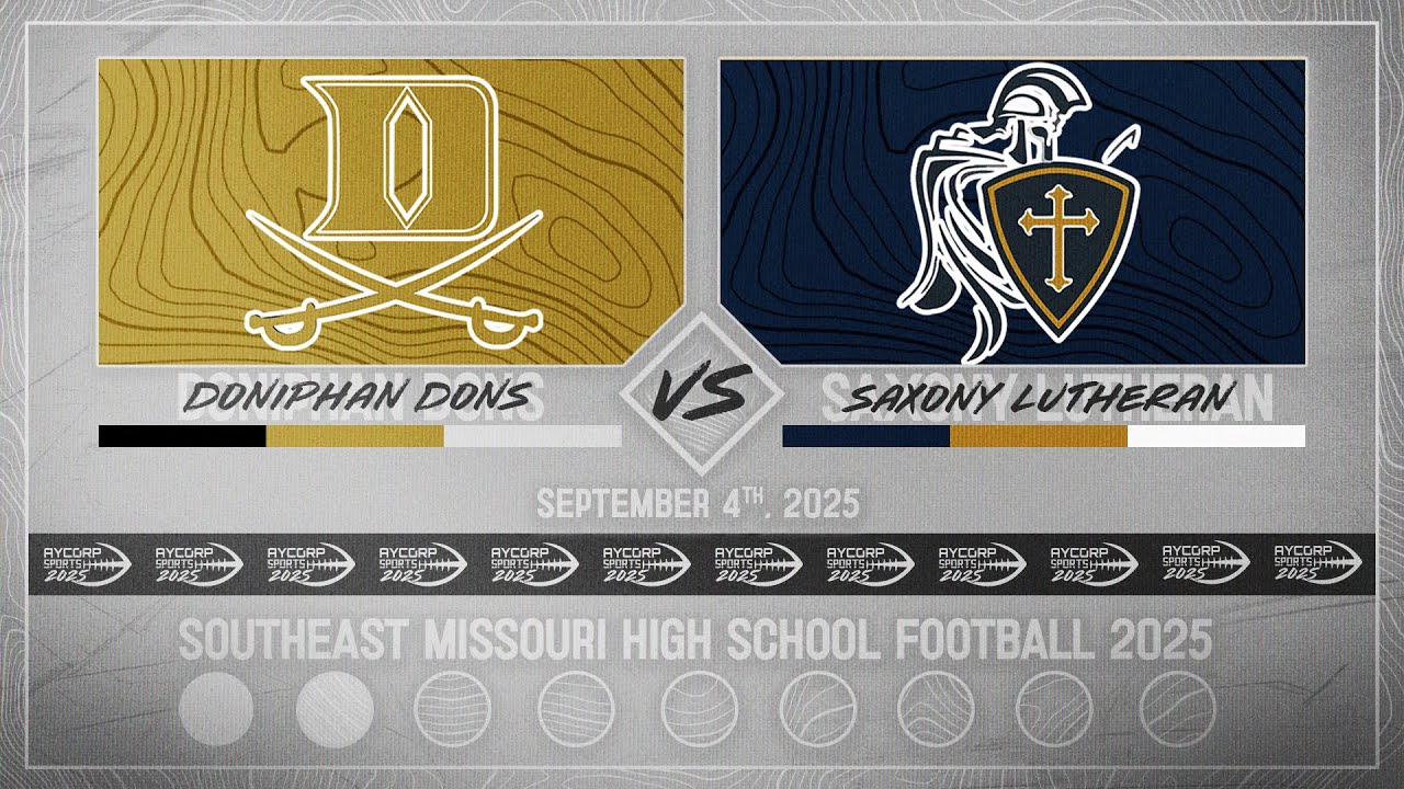DONIPHAN vs. SAXONY LUTHERAN- Football 2025 - Aycorp Sports - YouTube