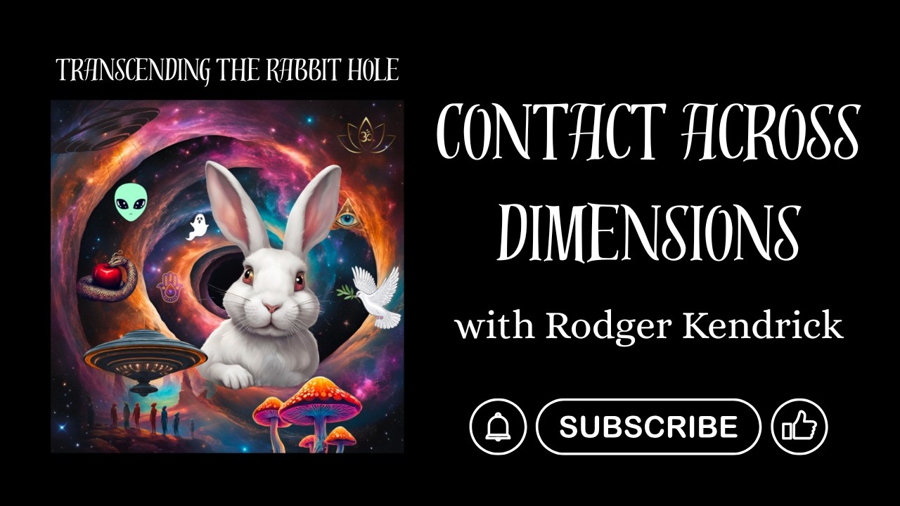 EP31 - Contact Across Dimensions w/ Rodger Kendrick - YouTube