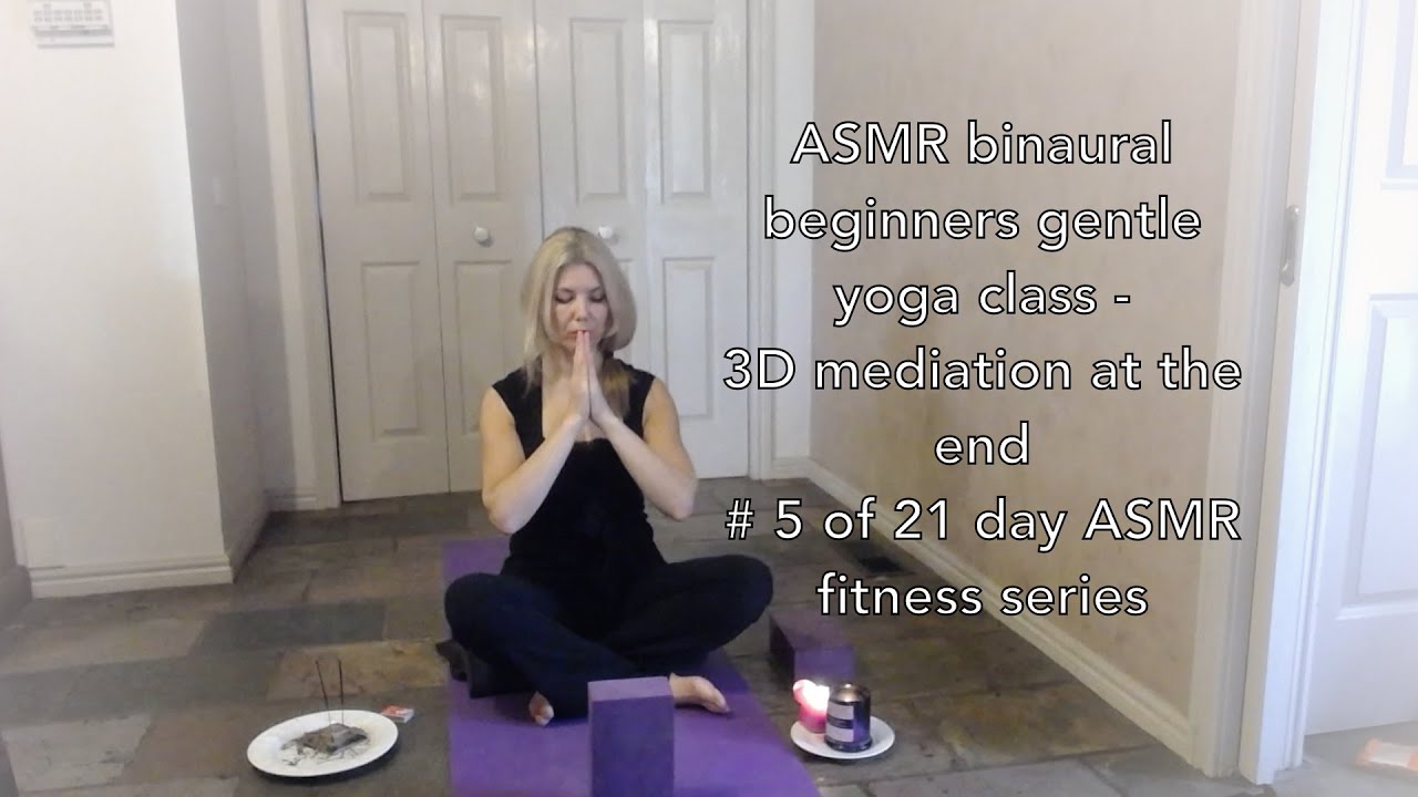 ASMR gentle beginners yoga 3D 5 of 21 day fitness program (binaural ...
