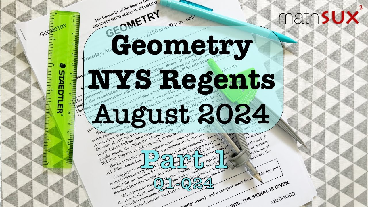 Geometry NYS Regents | August 2024 | Part 1| MathSux - YouTube