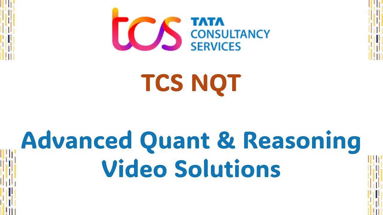 TCS NQT - Advanced Quant & Reasoning - YouTube