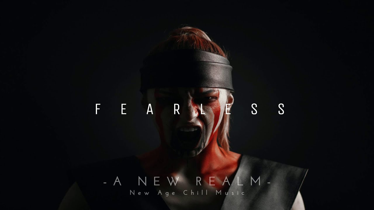 Fearless | Uplifting | New Age Chill Music 2020 - YouTube
