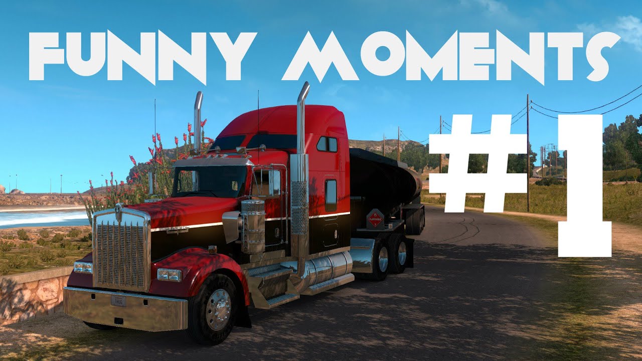 ATS & ETS2 Funny Moments ! - YouTube