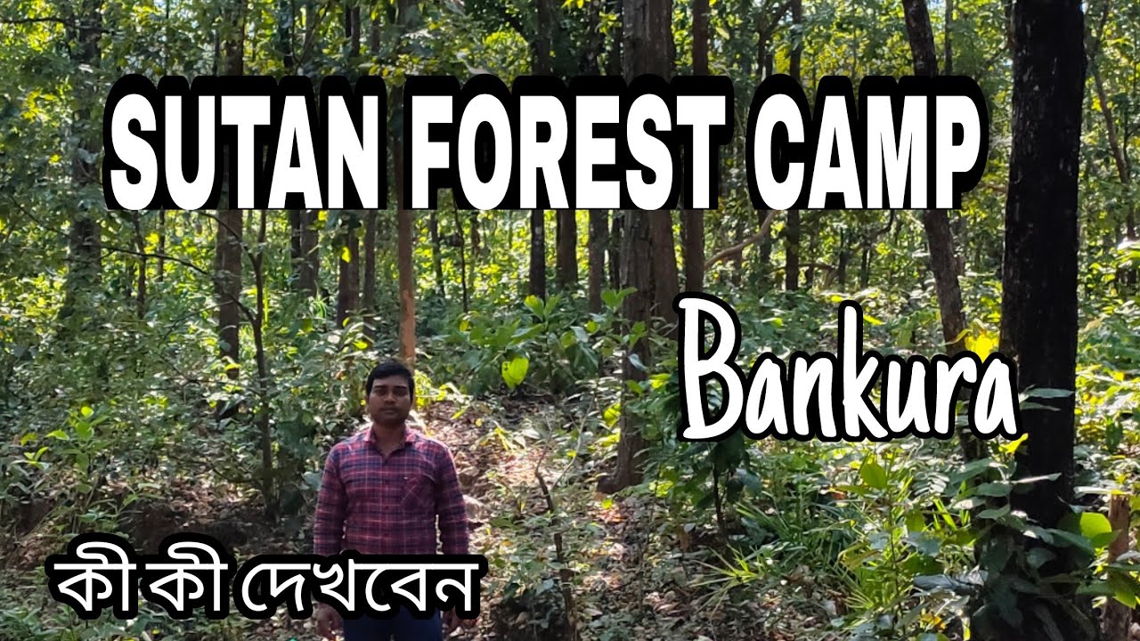 Sutan forest@Bankura#Sutan forest camp#সূতান জঙ্গল#moto vlog# - YouTube