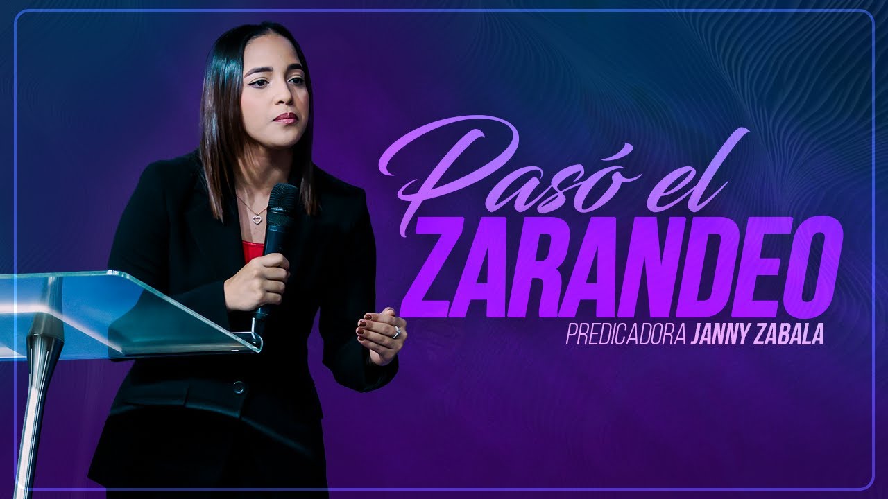 PASÓ EL ZARANDEO - Predicadora Janny Zabala - YouTube