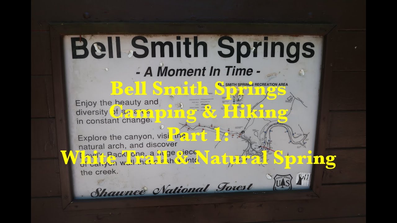Bell Smith Springs (Camping & Hiking), Part 1: White Trail & Natural ...