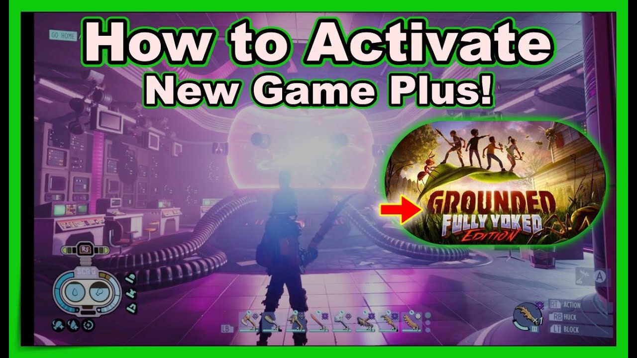 Grounded New game Plus & what carries over! - YouTube