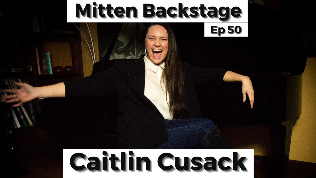 #50 - Caitlin Cusack | Mitten Backstage - YouTube