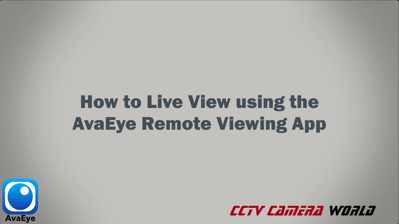 How to Live View using the AvaEye Remote Viewing App - YouTube