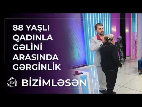 Gəlini ilə 88 yaşlı qadın arasında GƏRGİNLİK / Bizimləsən