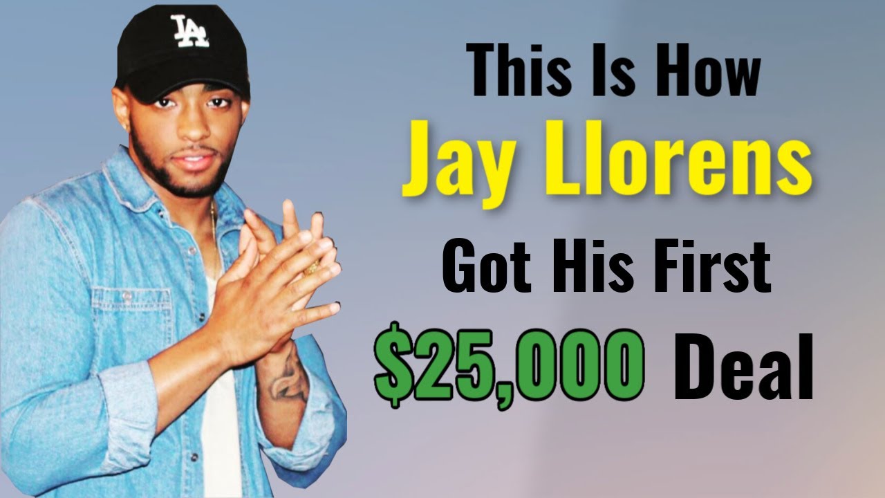 This Is How Jay Llorens Got His First $25,000 Deal! - YouTube