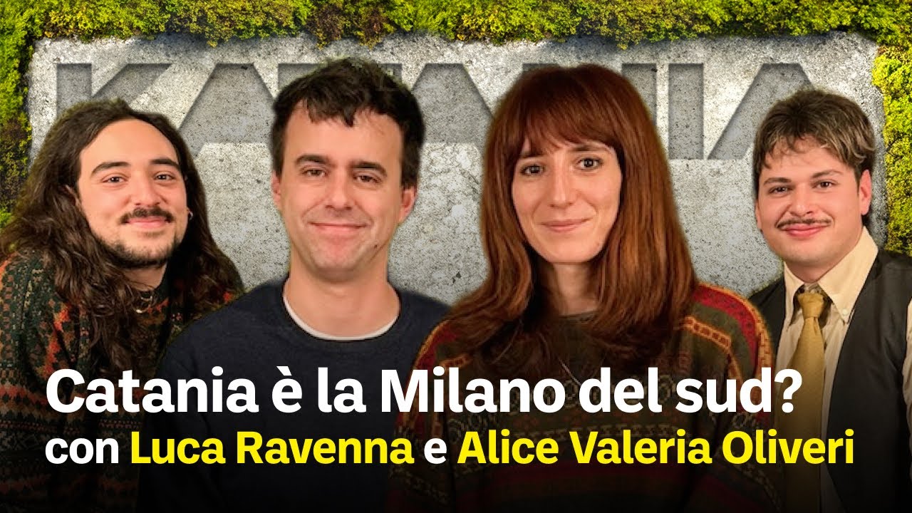 CATANIA È LA MILANO DEL SUD? con Luca Ravenna e Alice Valeria Oliveri ...