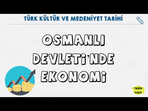 OSMANLI DEVLETİNDE EKONOMİ | TÜRKLERDE EKONOMİ |TÜRK KÜLTÜR VE MEDENİYET TARİHİ  |