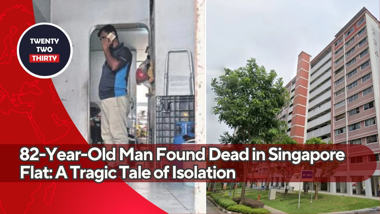 82-Year-Old Man Found Dead in Singapore Flat: A Tragic Tale of ...