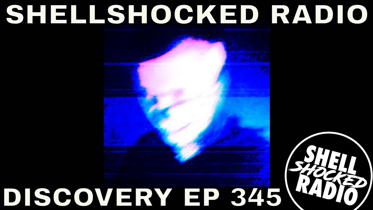 Episode 345 of Shellshocked Radio - Discovery premiers March the 25th 2025 @7 pm CET on Youtube ...