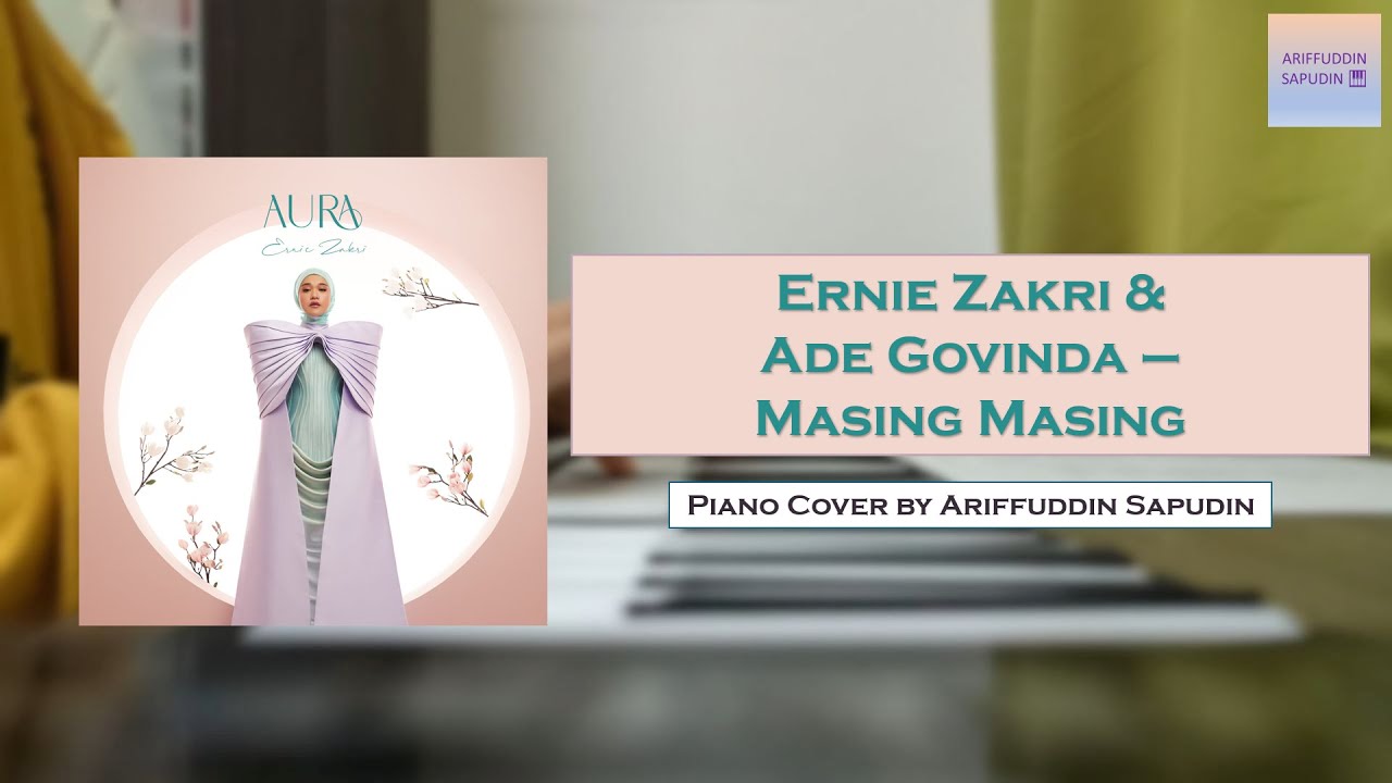 Ernie Zakri & Ade Govinda - Masing Masing (Simple Piano Cover) - YouTube
