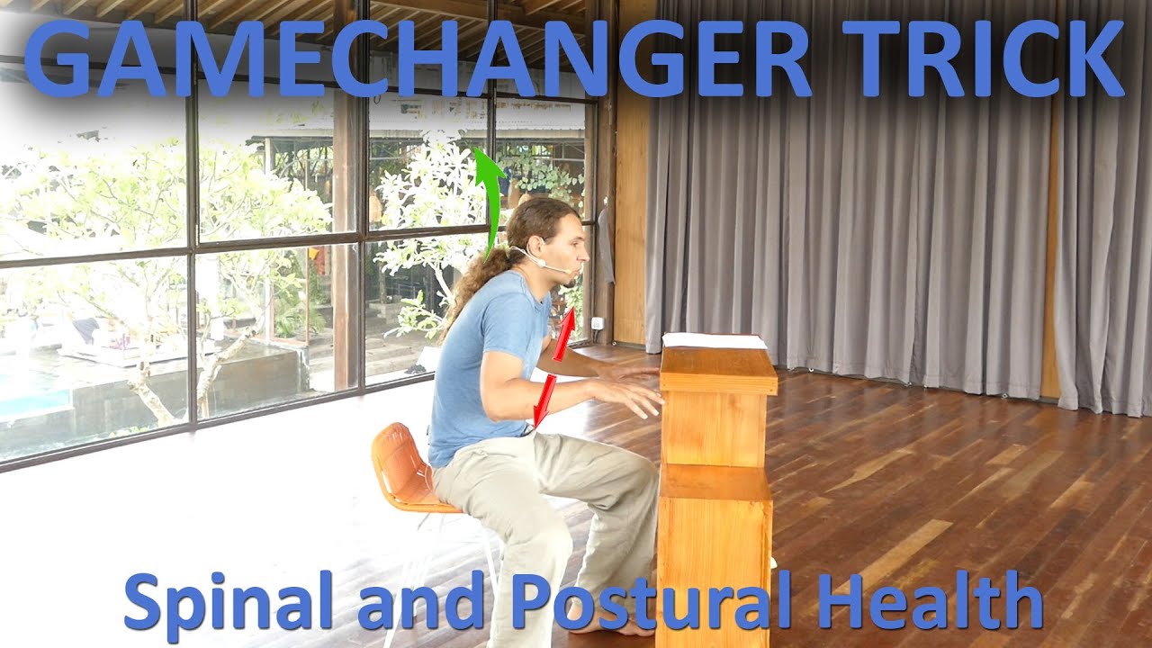 Spinal Health And Posture - The Trick That Changes The Game - YouTube