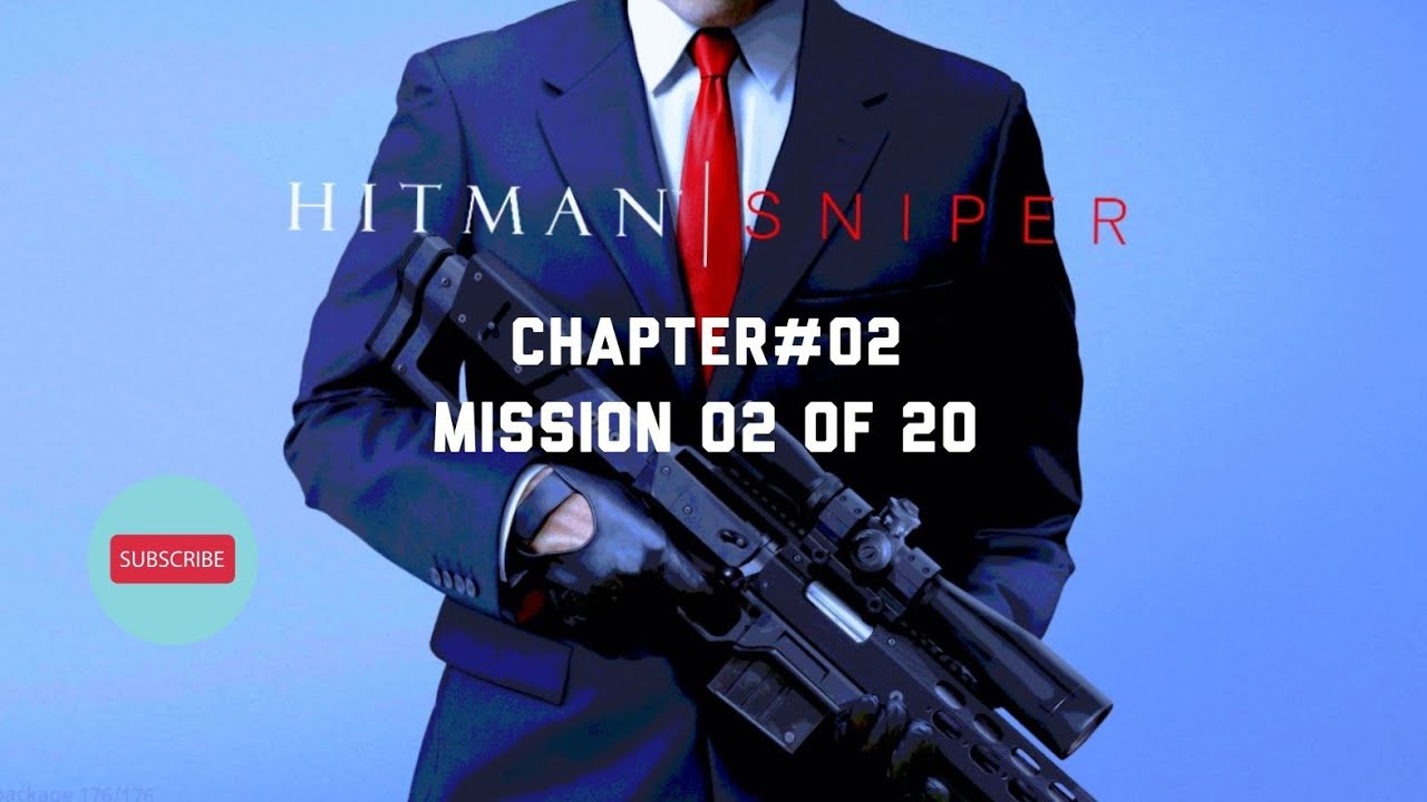 HITMAN SNIPER [MOBILE] chapter#2 Mission#2 of 20 FHD gameplay android ...