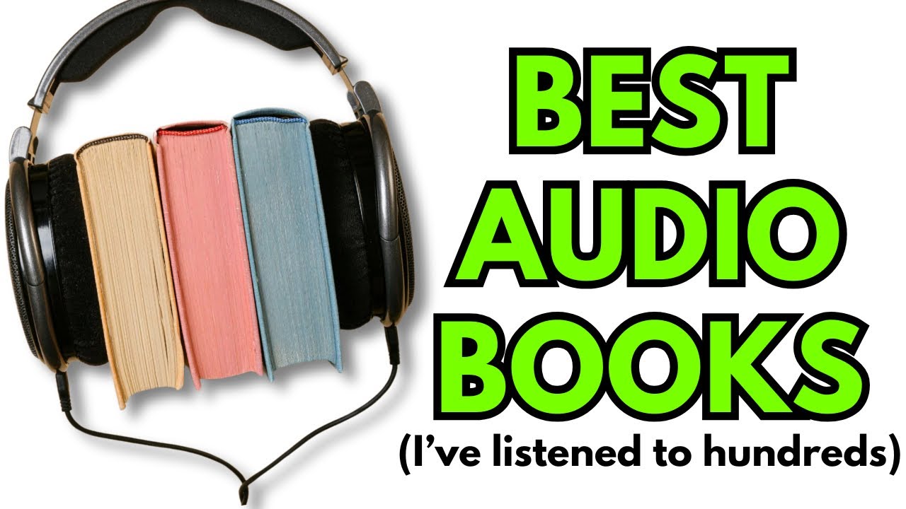 The BEST Audiobooks I’ve Ever Listened To (I’ve Listened to Hundreds ...