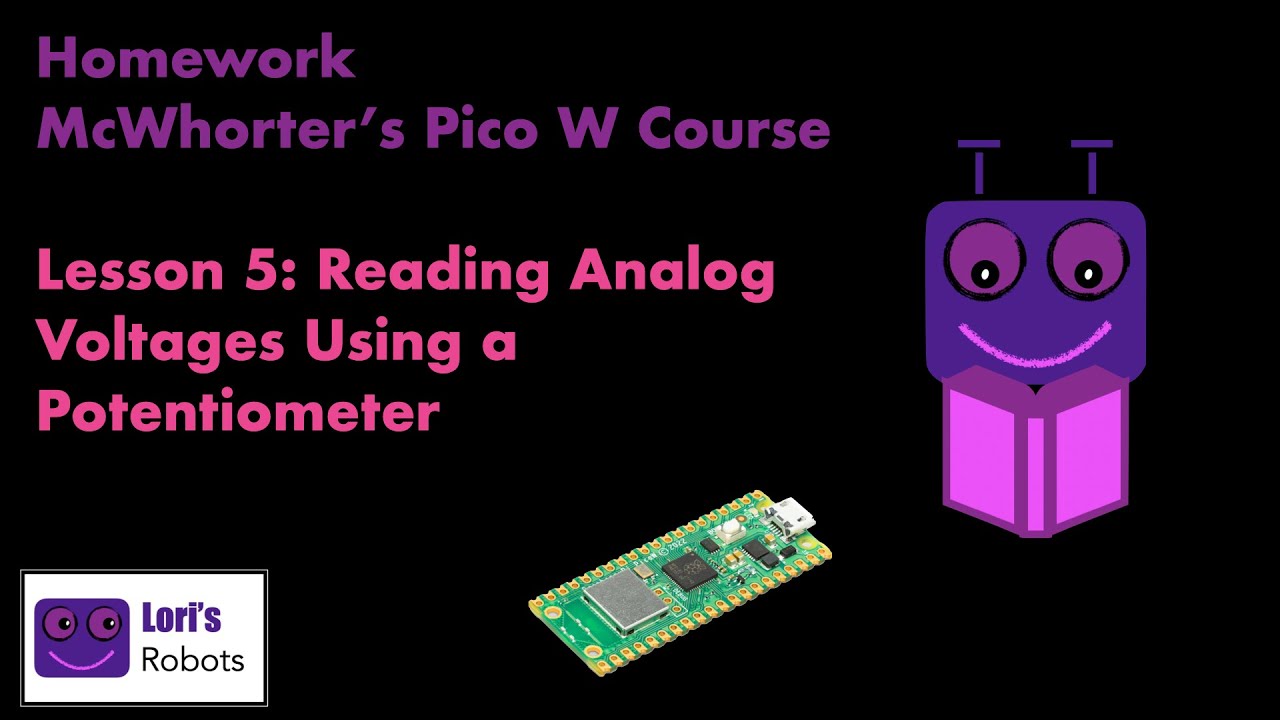 HW for Paul McWhorter's Pico W Class Lesson 5 - YouTube