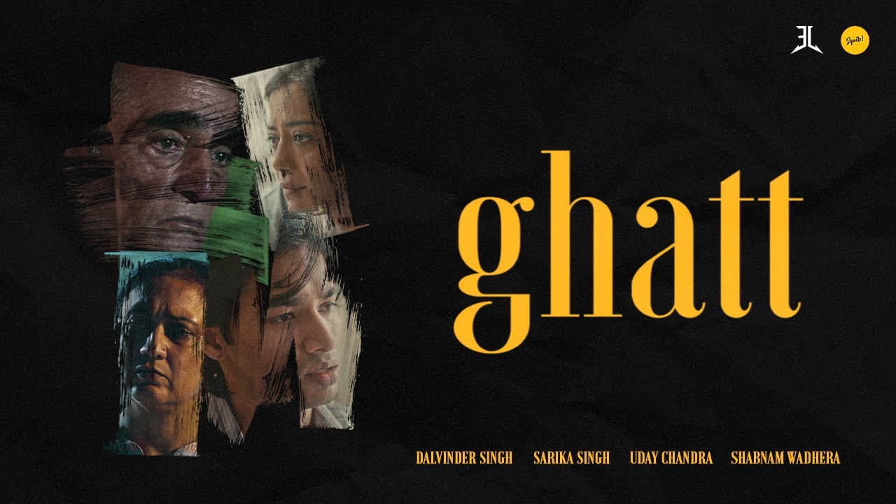 Ghatt | Punjabi Short Film | Sarika Singh - Dalvinder Saini - Uday ...