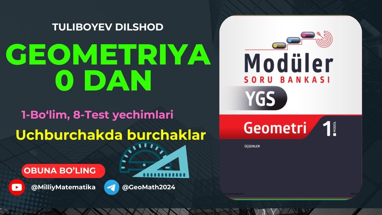 🌐Turk Geometriyasi 0 dan 8-Dars | Uchburchakda burchaklar mavzusi: [8 ...