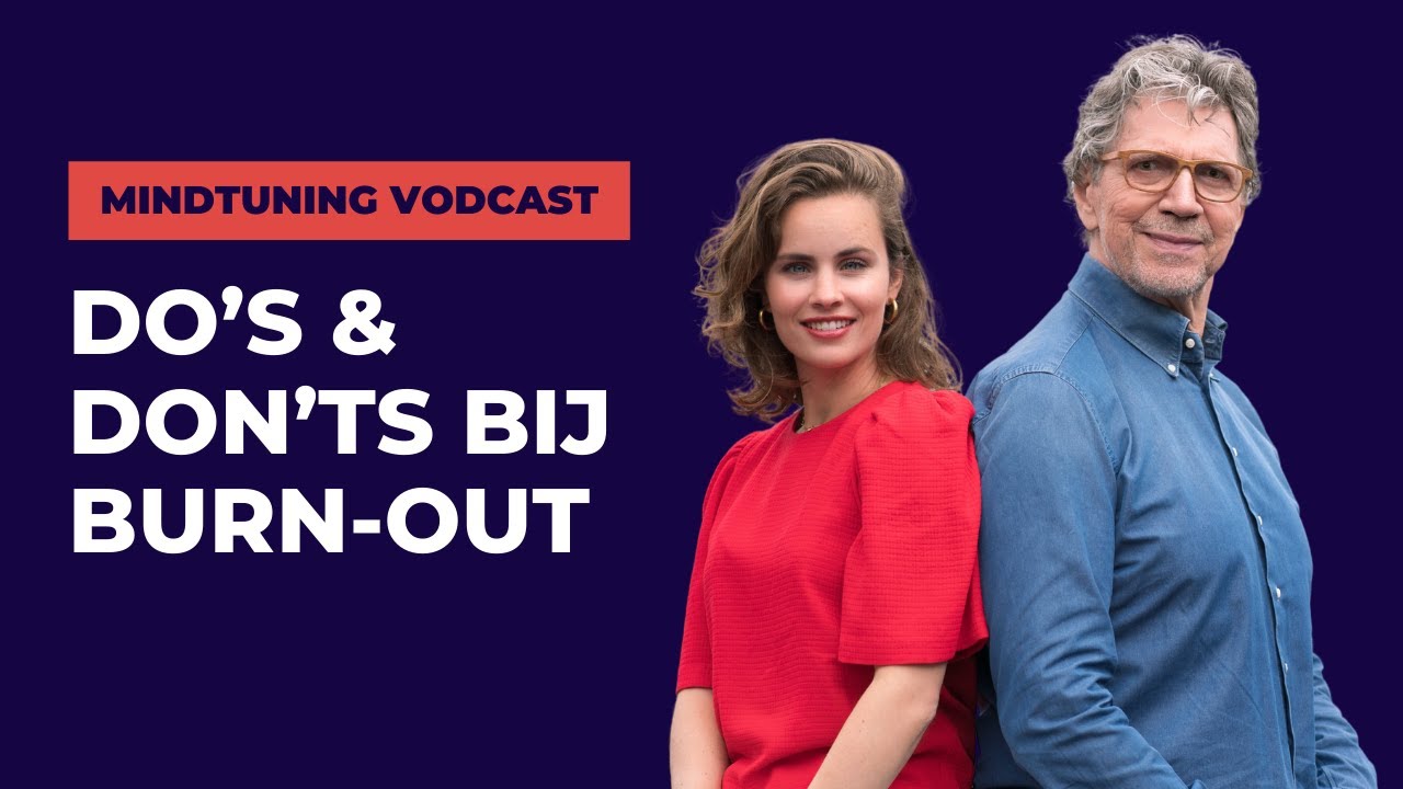 Do’s & don’ts bij burn-out | MindTuning.nl - YouTube