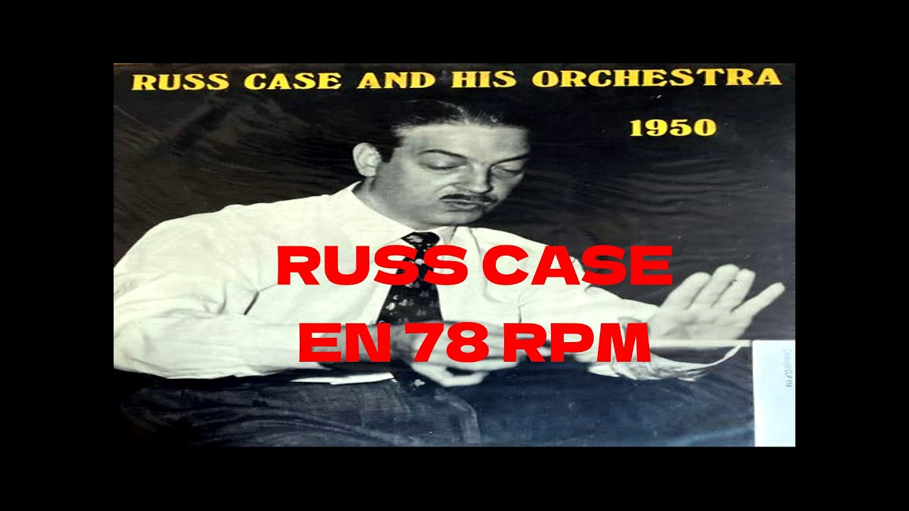 RUSS CASE EN 78 rpm - YouTube