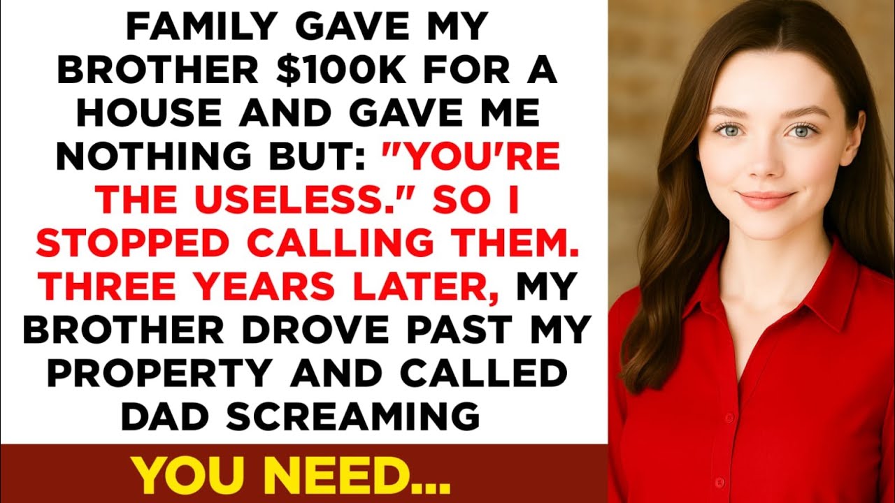 They Called Me Useless — My Family Gave My Brother $100K, So I Stopped ...