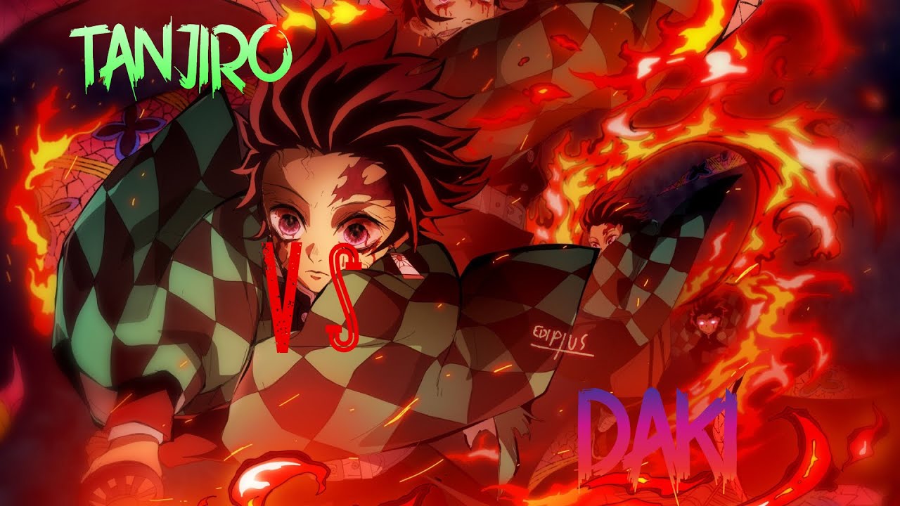 TANJIRO VS DAKI [EDIT] 4K 30FPS - YouTube