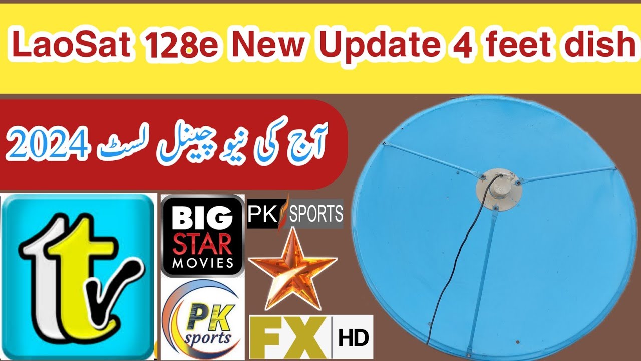 LaoSat 128 New update on 4 feet dish 📡|Signal quality is better|LaoSat ...
