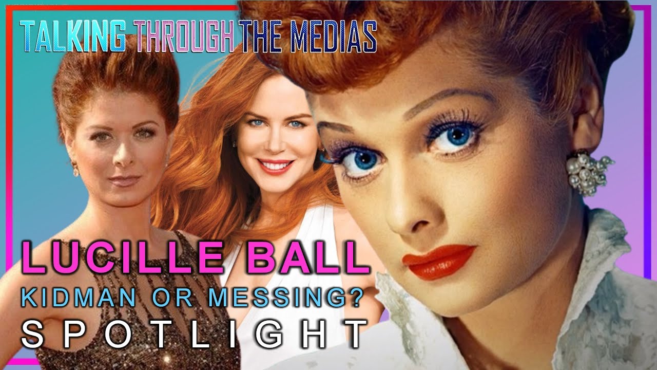 Lucille Ball Movie - Should It Be Debra Messing Or Nicole Kidman - YouTube