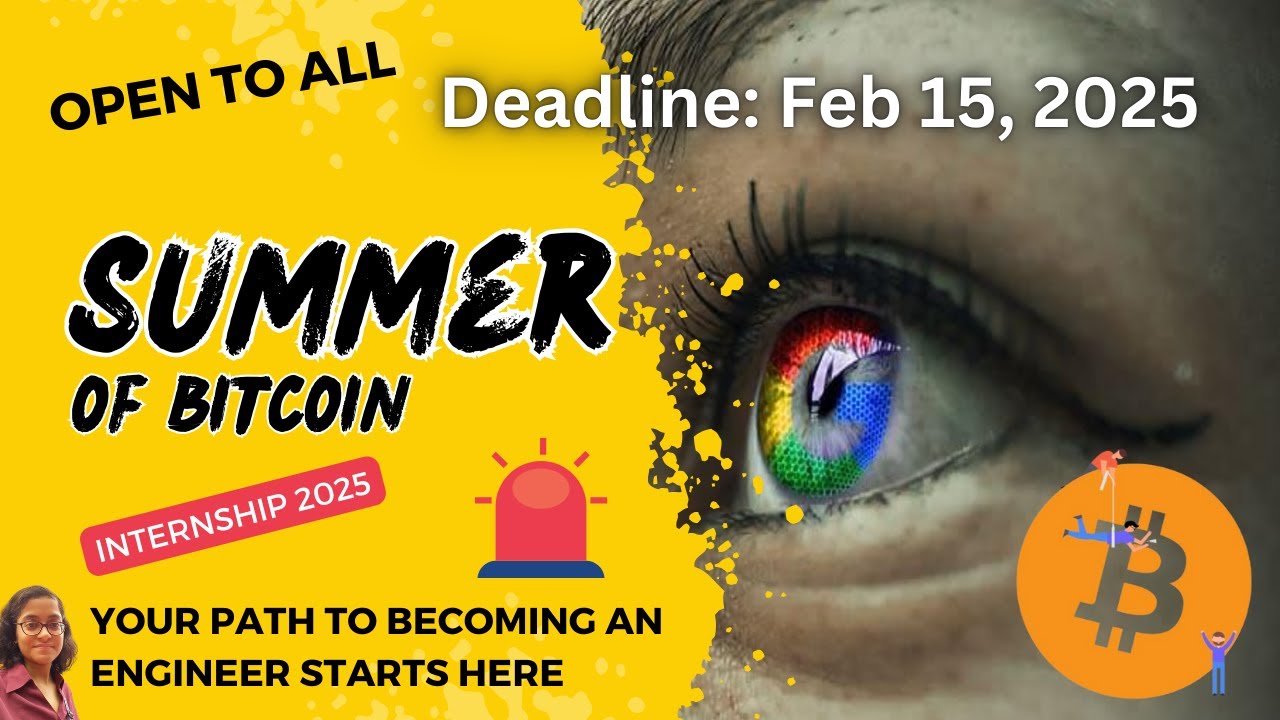 Summer of Bitcoin | Open to ALL | Deadline 15 Feb - YouTube