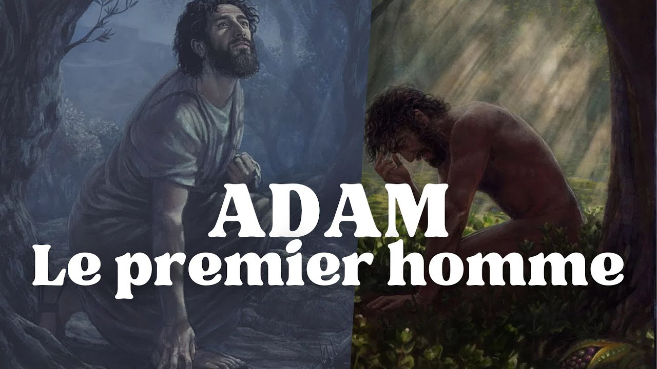 Adam: le premier homme - YouTube