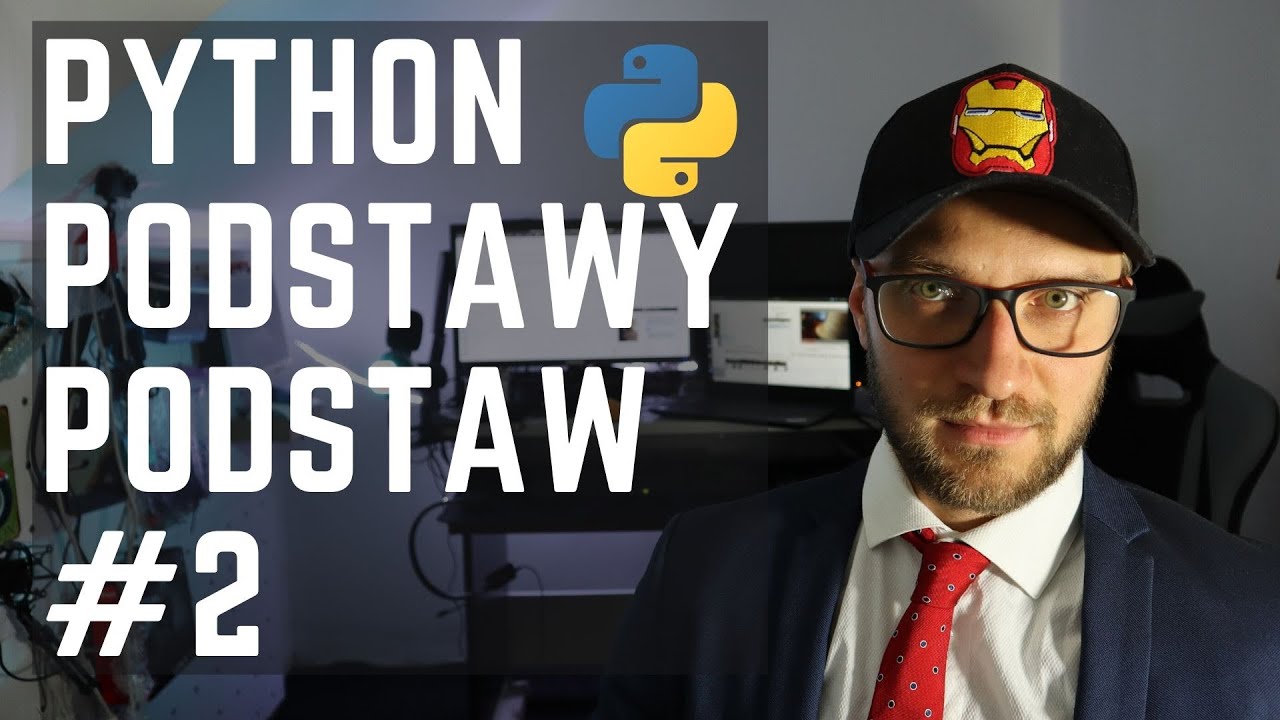Python Podstawy Podstaw Część 2 Youtube