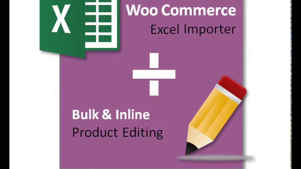 How To Import Woocommerce Products With Excel And Bulk Edit From Ui Youtube