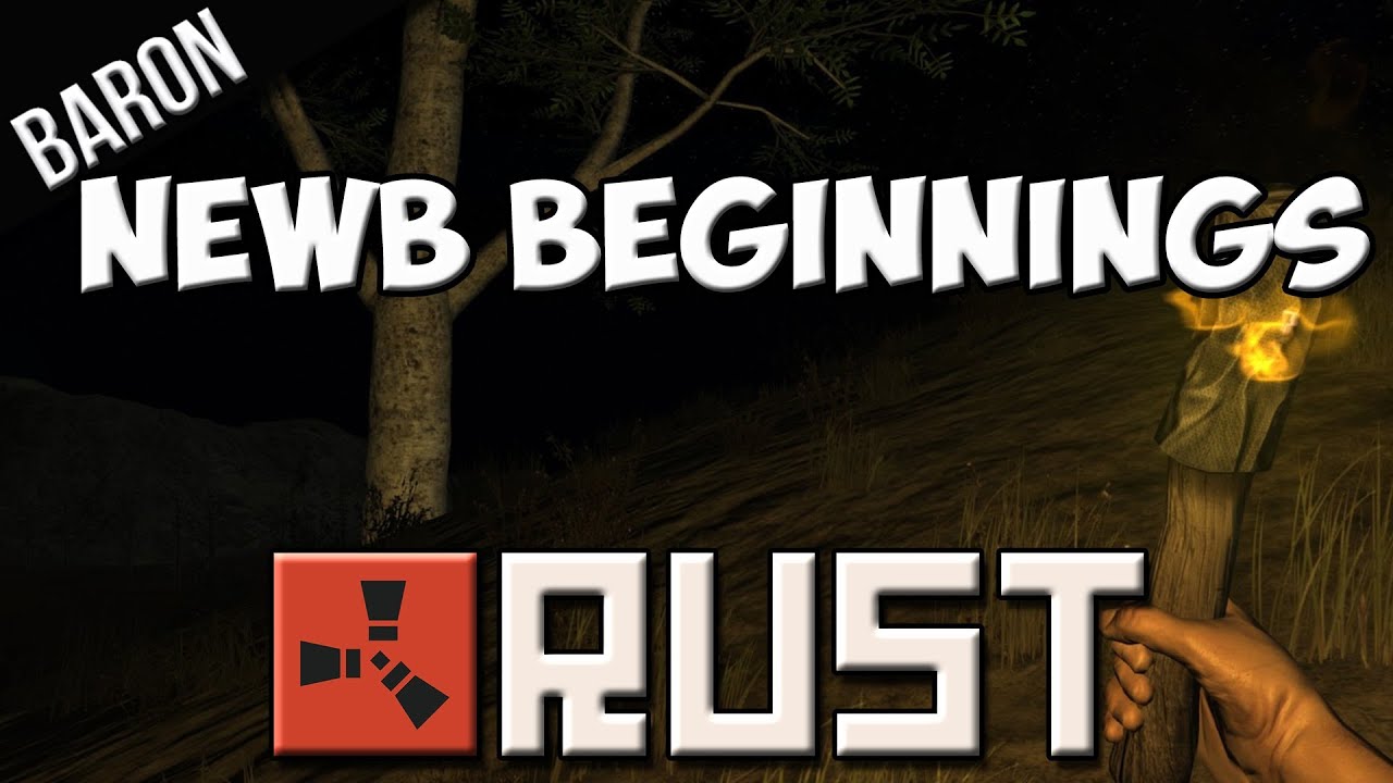 Rust Gameplay - Newb Beginnings - Rust Part 1 - YouTube