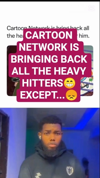 Cartoon Network is bringing back all the heavy hitters😁 except...😞 # ...