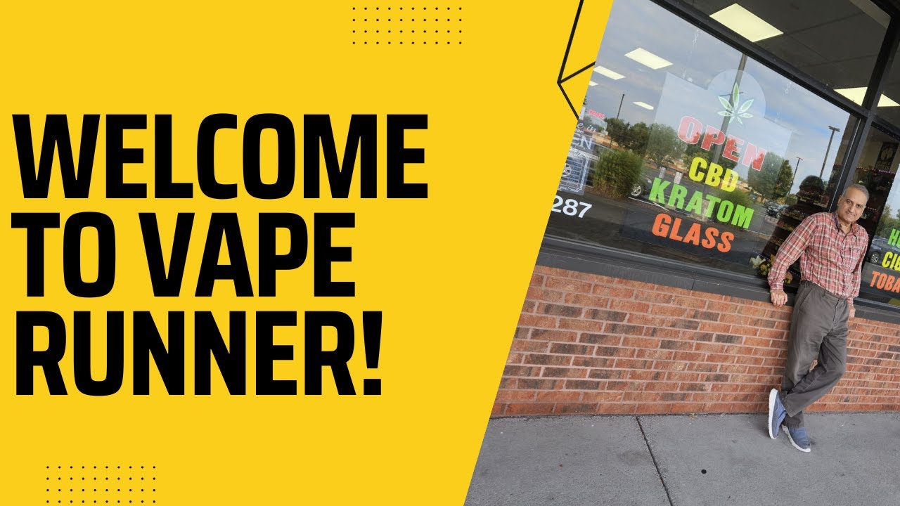 We Welcome You To Vape Runner! - YouTube